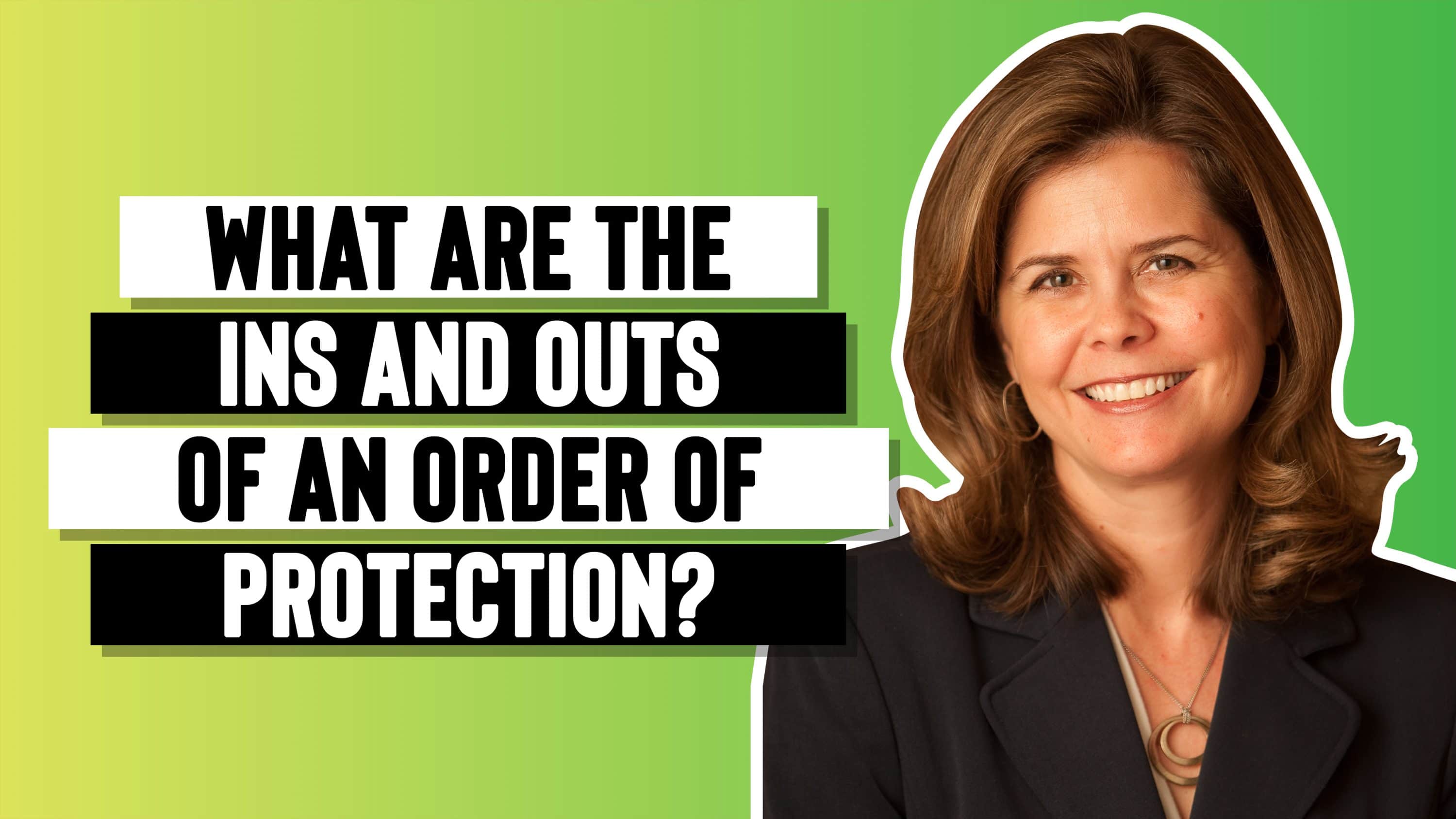 What are the Ins and Outs of an Order of Protection? - Curry, Pearson ...